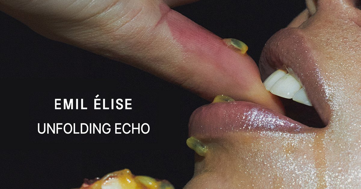 UNFOLDING ECHO von EMIL ÉLISE